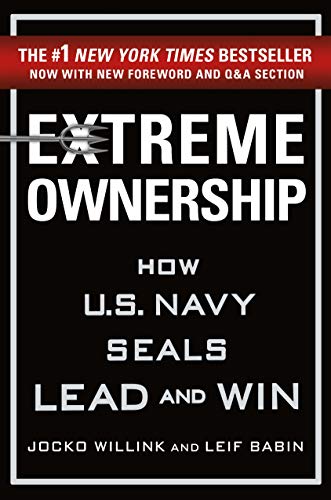 Extreme Ownership: 12 Principles For Effective Leadership | Game-Changer